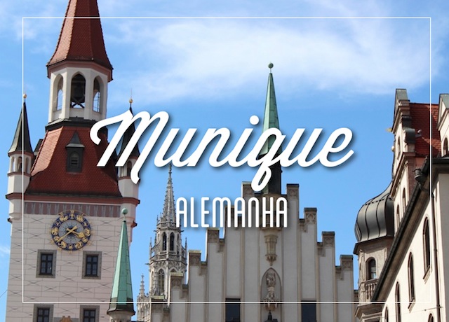 Guia Munique: todas as dicas, onde ficar, o que fazer, onde comer